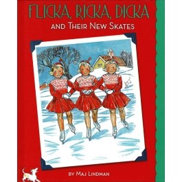 Flicka, Ricka, Dicka and Their New Skates